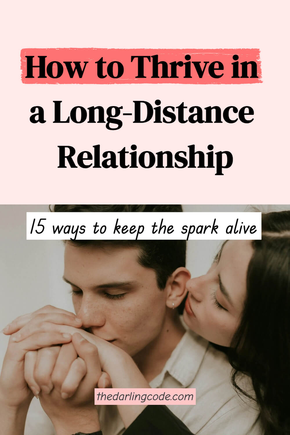 Long-Distance Relationship Tips: 15 Ways to Stay Connected When Miles Apart