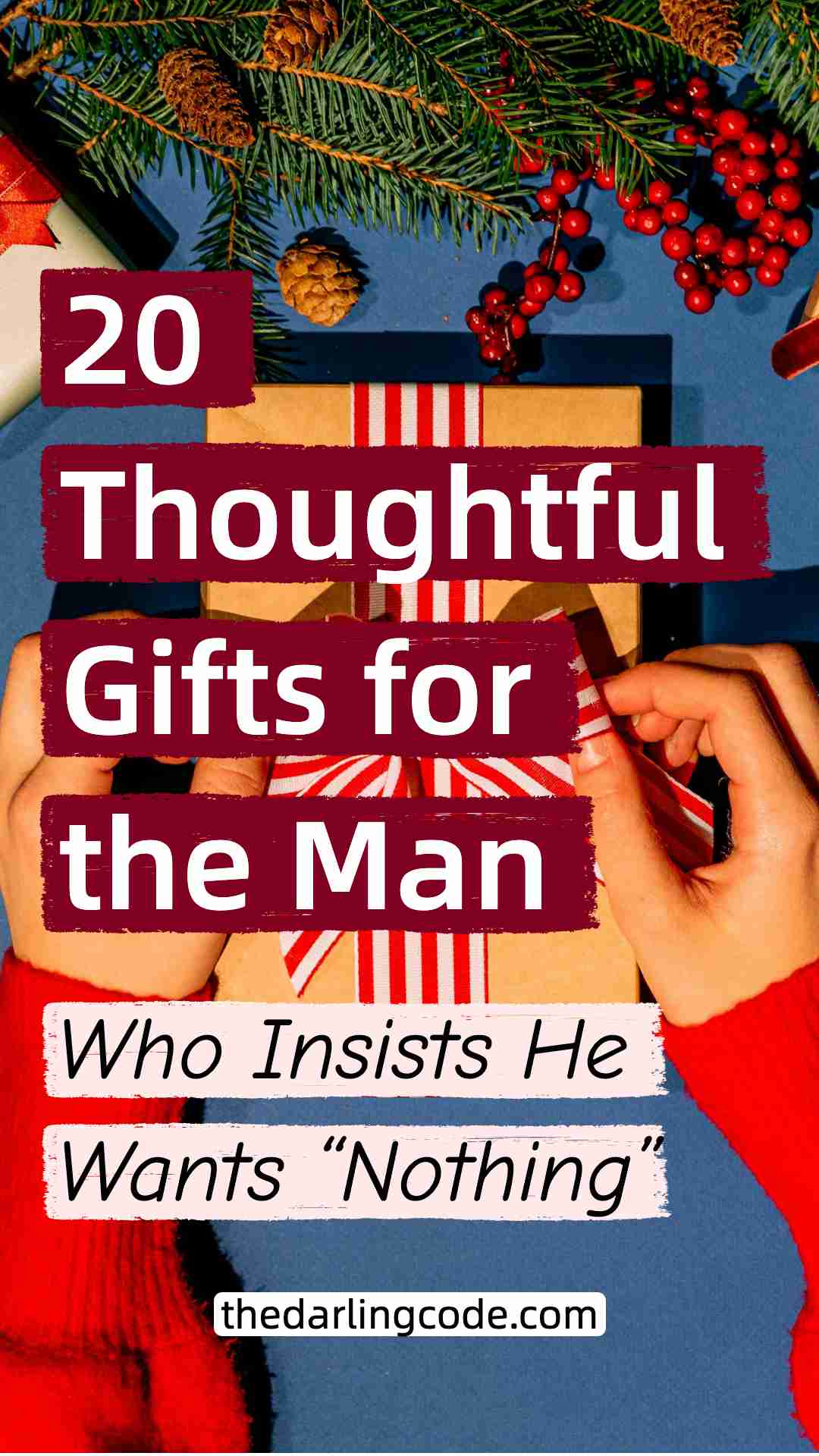 20 Thoughtful Gifts for the Man Who Insists He Wants “Nothing”