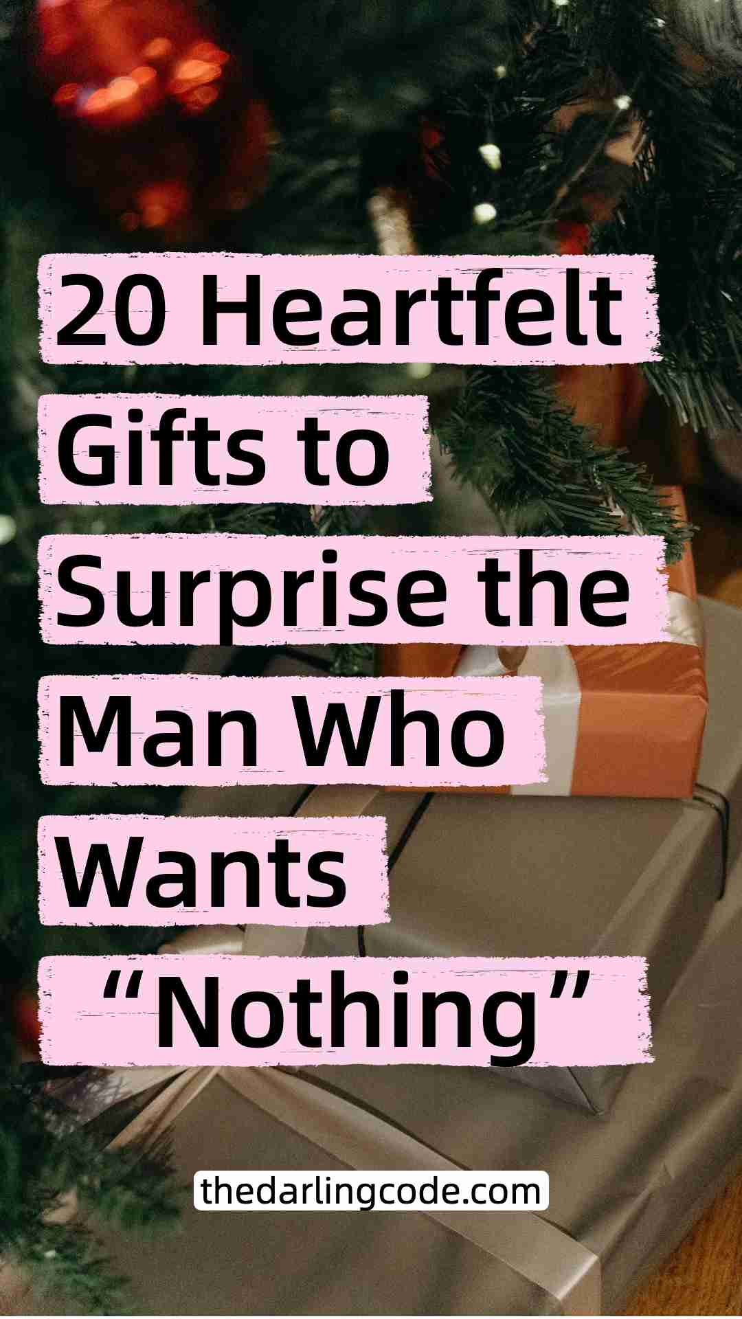 20 Thoughtful Gifts for the Man Who Insists He Wants “Nothing”